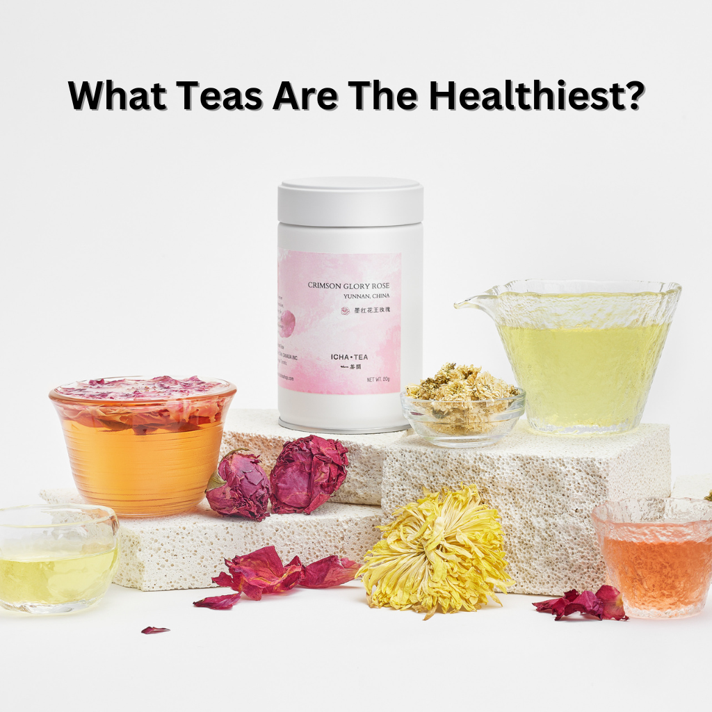 What are the Healthiest Teas? – ICHA TEA